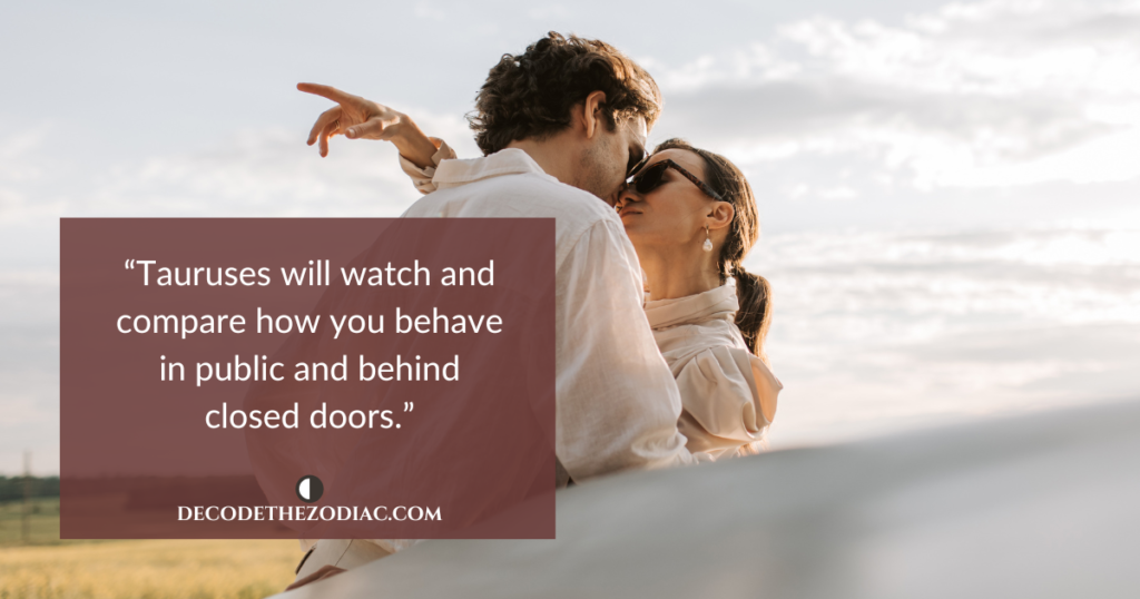 How Does a Taurus Man Test a Woman? 10 Tests & How to Pass