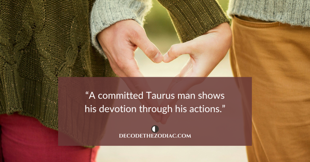 When a Taurus Man Decides You’re the One: 10 Signs It's Serious